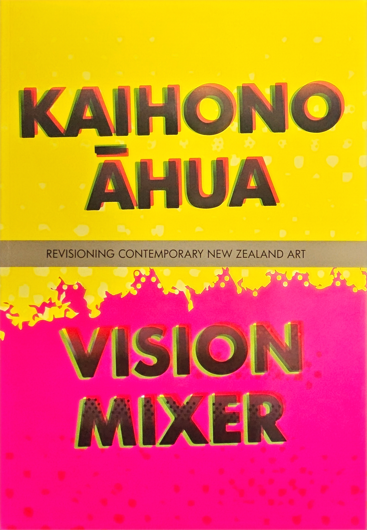 Kaihono Āhua: Vision Mixer – Revisioning Contemporary New Zealand - Toi ...